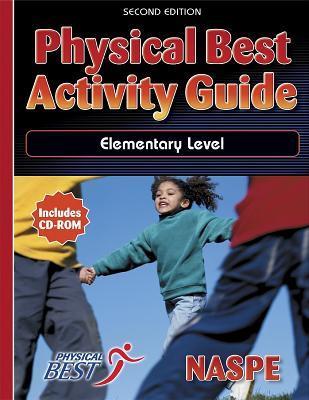 Physical Best Activity Guide:Elementary Level - 2nd Edition by National ...