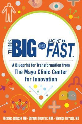 Think Big, Start Small, Move Fast: A Blueprint for Transformation from ...