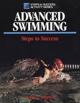 Advanced Swimming: Steps to Success by David G. Thomas | Goodreads