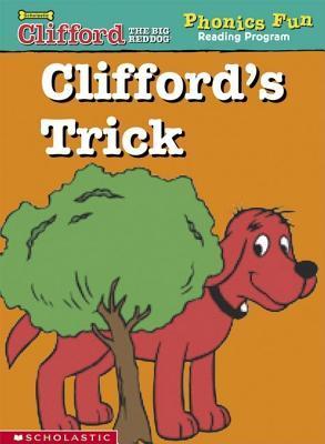 Clifford's trick (Clifford the big red dog) by Janelle Cherrington ...