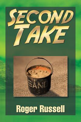 Second Take by Roger Russell | Goodreads
