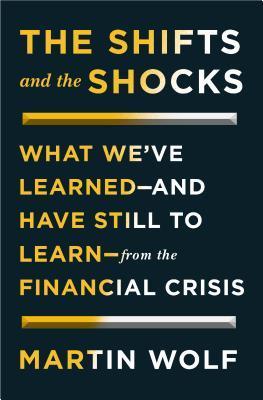 The Shifts and the Shocks: What We've Learned—and Have Still to Learn ...