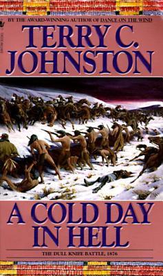 A Cold Day in Hell by Terry C. Johnston | Goodreads