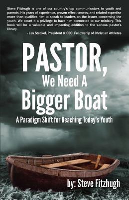 Pastor, We Need a Bigger Boat by Steve Fitzhugh | Goodreads