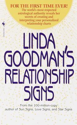 Linda Goodman's Relationship Signs: The World's Most Respected ...