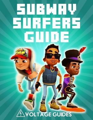 Subway Surfers Guide by Voltage Guides | Goodreads