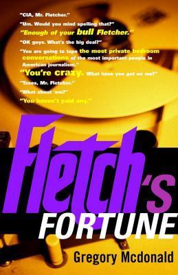 Fletch's Fortune (Fletch, #3) by Gregory McDonald | Goodreads