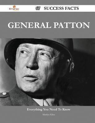 General Patton 67 Success Facts - Everything You Need to Know about ...