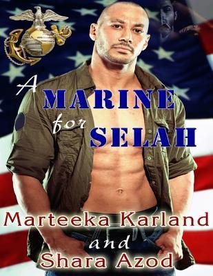 A Marine for Selah (Hero's Crossing Book 3) by Shara Azod | Goodreads