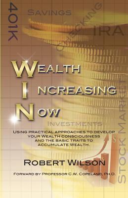 W.I.N. Wealth Increasing Now: Using practical approaches to develop ...