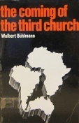 The Coming of the Third Church: An Analysis of the Present and Future of the Church by Walbert ...