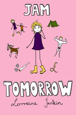 Jam Tomorrow by Lorraine Jenkin | Goodreads