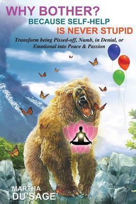 Why Bother? Because Self-Help Is Never Stupid: TRANSFORM BEING PISSED ...