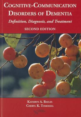 Cognitive-Communication Disorders of Dementia: Definition, Diagnosis ...