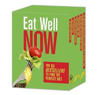 Eat Well Now: Try Six Bestsellers to Find Your Perfect Diet: The Virgin ...