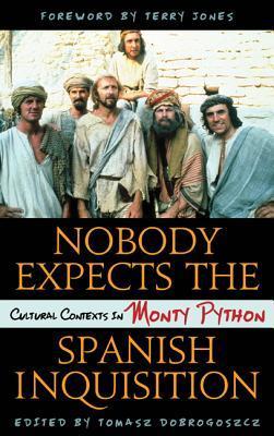 Nobody Expects the Spanish Inquisition: Cultural Contexts in Monty ...