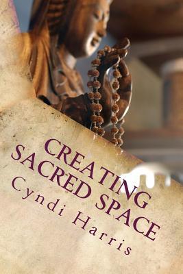 Creating Sacred Space: The Art of Living An Abundant & Peaceful Life ...