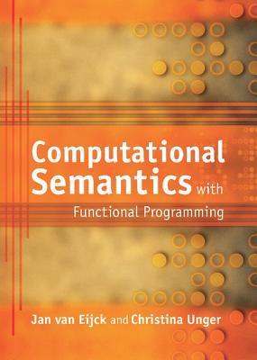 Computational Semantics with Functional Programming by Jan van Eijck ...