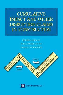 Cumulative Impact and Other Disruption Claims in Construction by ...