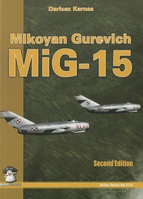Mikoyan Gurevitch MiG-15 (Yellow Series) by Dariusz Karnas | Goodreads