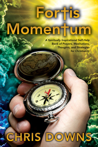 Fortis Momentum by Chris Downs | Goodreads