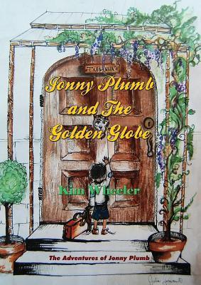 Jonny Plumb and the Golden Globe (The Adventures of Jonny Plumb Book 1 ...