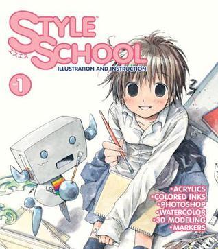 Style School: Illustration and Instruction, Volume 1 by Various | Goodreads