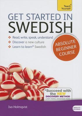 Get Started in Swedish Absolute Beginner Course: The essential ...