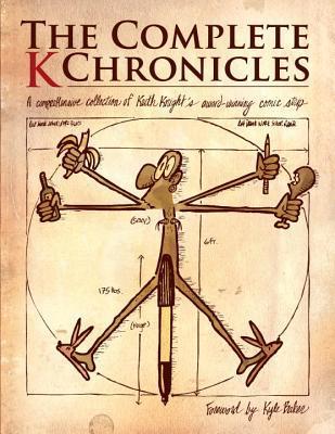 The Complete K Chronicles by Keith Knight | Goodreads