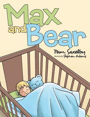 Max and Bear by Pam Saxelby | Goodreads