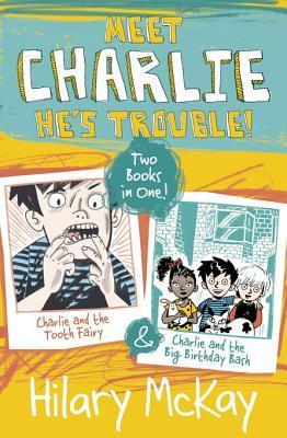 Charlie and the Tooth Fairy and Charlie and the Big Birthday Bash by ...