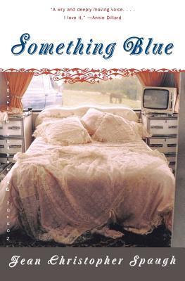 Something Blue by Jean Christopher Spaugh | Goodreads