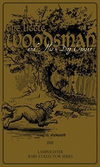 The Little Woodsman and His Dog Caesar by Mary Martha Sherwood | Goodreads