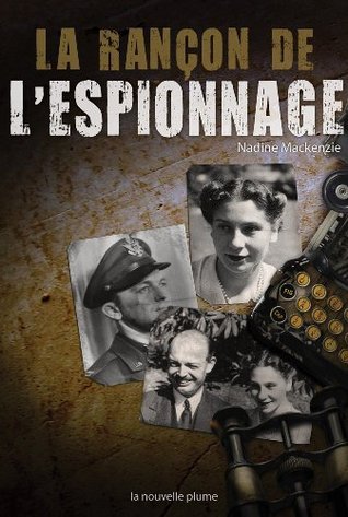 La rançon de l'espionnage by Nadine Mackenzie | Goodreads