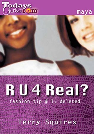 R U 4 Real? (TodaysGirls.com) by Terry Squires | Goodreads