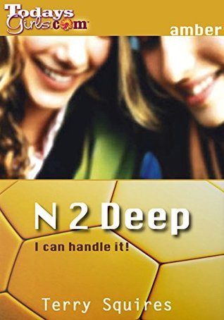 N 2 Deep (TodaysGirls.com) by Terry Squires | Goodreads