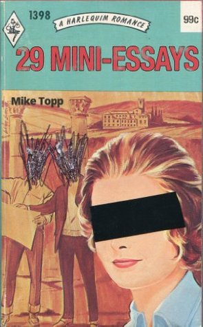 29 Mini-Essays by Mike Topp | Goodreads