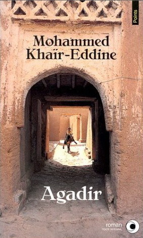 Agadir by Mohammed Khair-Eddine | Goodreads