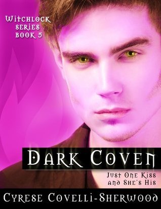 Dark Coven (Witchlock, #5) by Cyrese Covelli | Goodreads