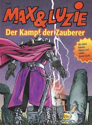 Der Kampf der Zauberer (Max & Luzie #73) by Doris Ertel-Zellner | Goodreads