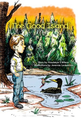 The Good Island by Wilson Hawkeye S | Goodreads