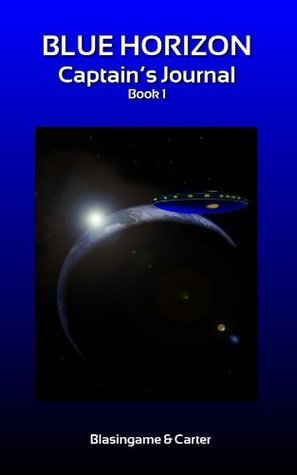 Blue Horizon, Book 1 by Ted R. Blasingame | Goodreads