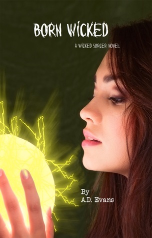 Born Wicked (The Wicked Sorcer Series #1) by Elden Dare | Goodreads