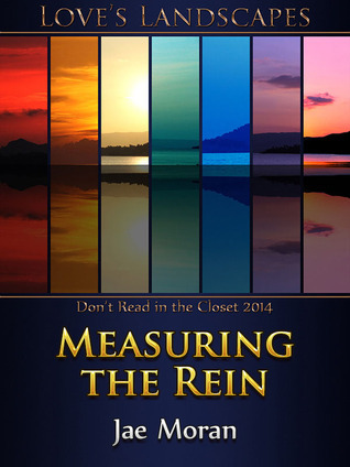 Measuring the Rein by Jae Moran | Goodreads