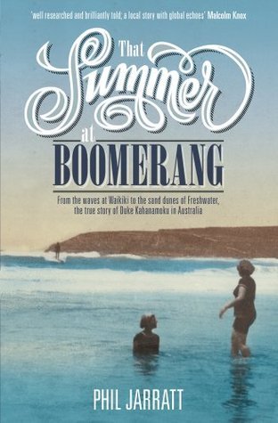 That Summer at Boomerang: From the waves of Waikiki to the sand dunes ...