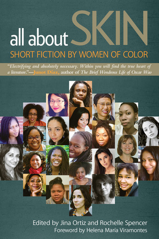 All about Skin: Short Fiction by Women of Color by Jina Ortiz | Goodreads