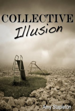 Collective Illusion by Amy Stapleton | Goodreads