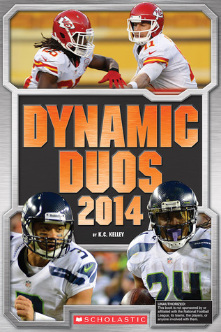 Football: Dynamic Duos by K.C. Kelley | Goodreads