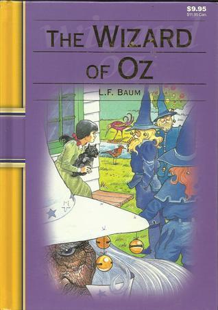 The Wizard of Oz by L. Frank Baum | Goodreads