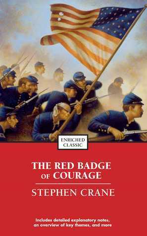 The Red Badge of Courage [Enriched Classics] by Stephen Crane | Goodreads